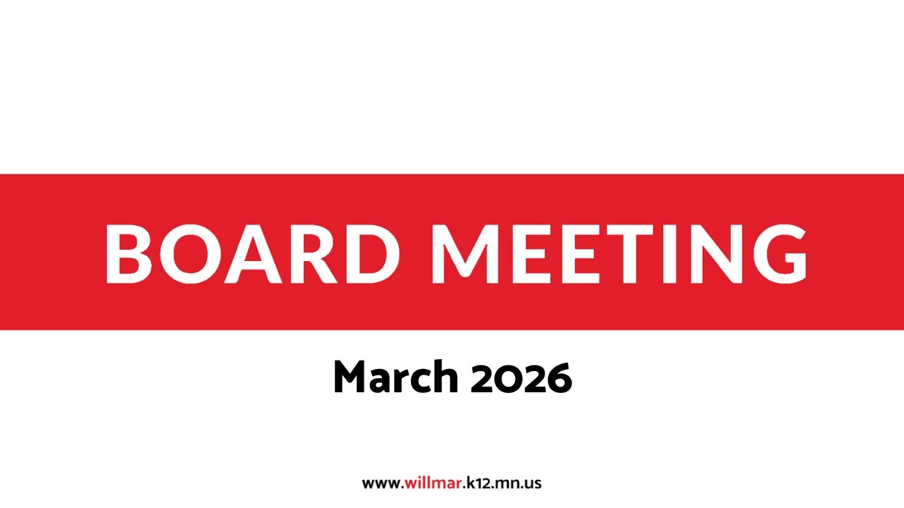 March 2026 Board Meeting Update - Willmar Public Schools