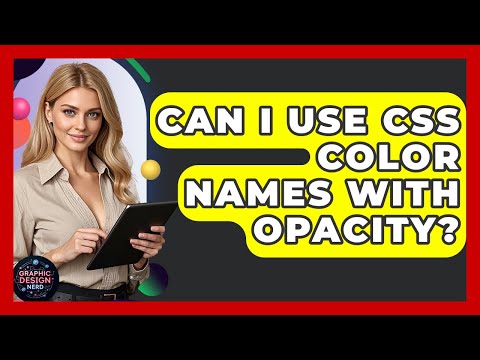 Can I Use CSS Color Names With Opacity? - Graphic Design Nerd