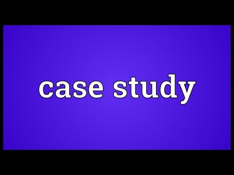 Case study Meaning