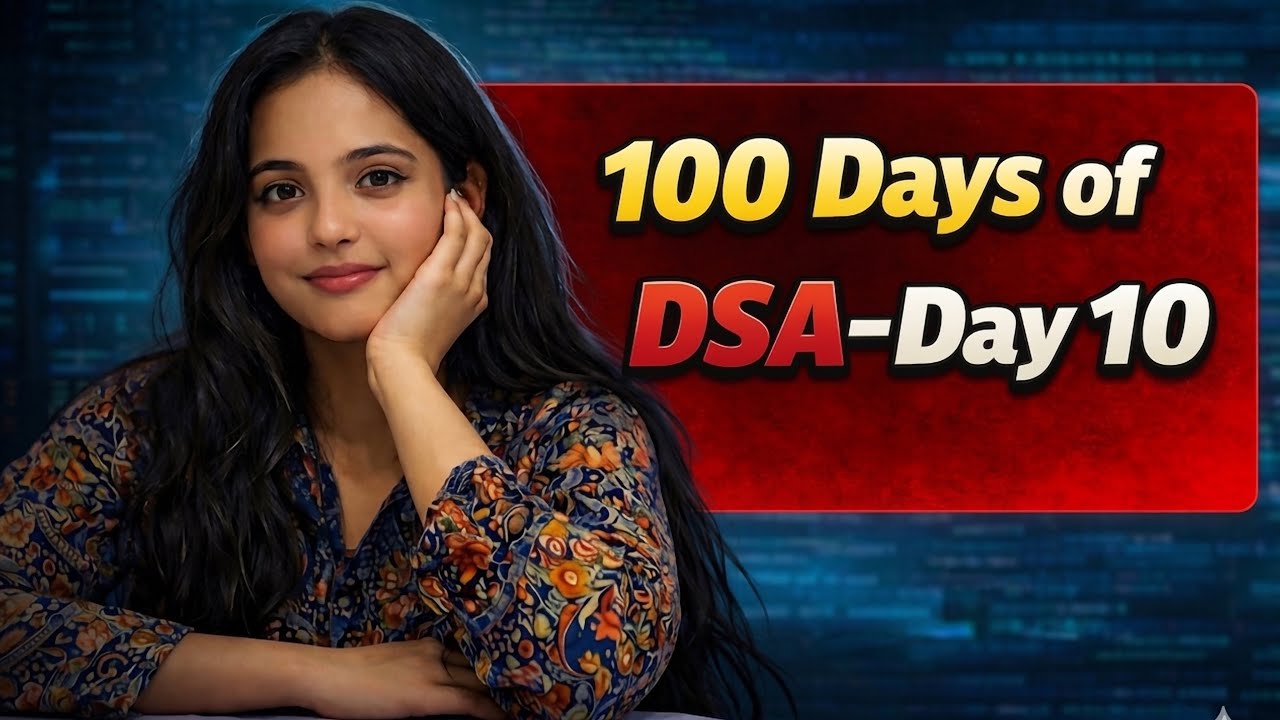 100 Days of DSA Challenge 🔥 | Day 10 | Striver A2Z Sheet