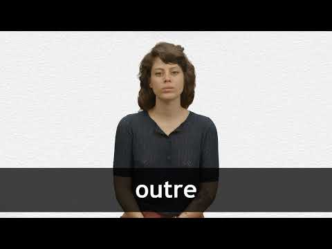 English Translation of “OUTRE” | Collins French-English Dictionary