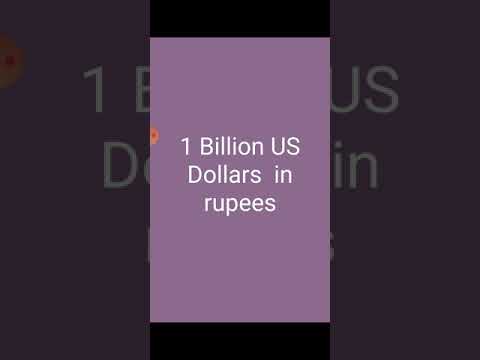 What is the value of 1 billion US dollars in rupees