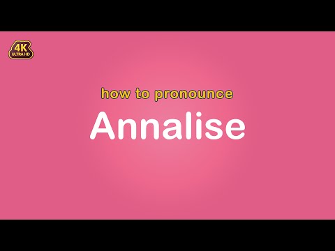 how to pronounce Annalise 【Name】
