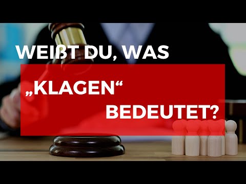 Was bedeutet "klagen"? | Definition, Synonyme & Beispiele | Deutsch lernen B2, C1, C2 | Learn German