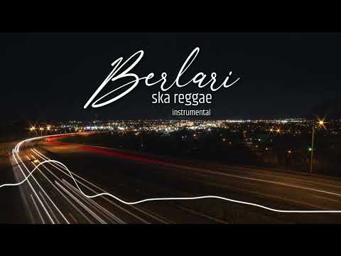 Musik Ska Reggae Instrumental - Berlari