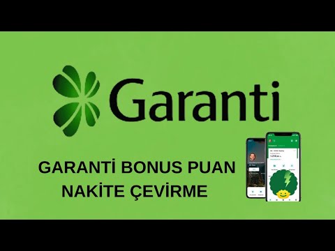 Garanti Bonus Puan Nakite Çevirme