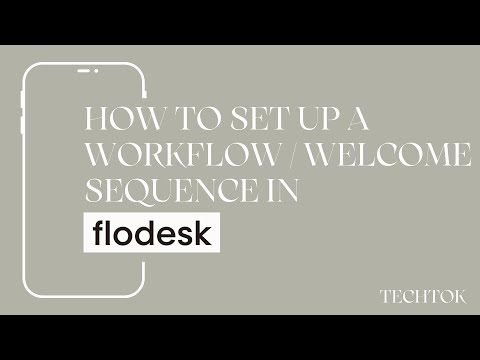 Flodesk Workflow Tutorial - How to Create a Workflow / Welcome Sequence in Flodesk