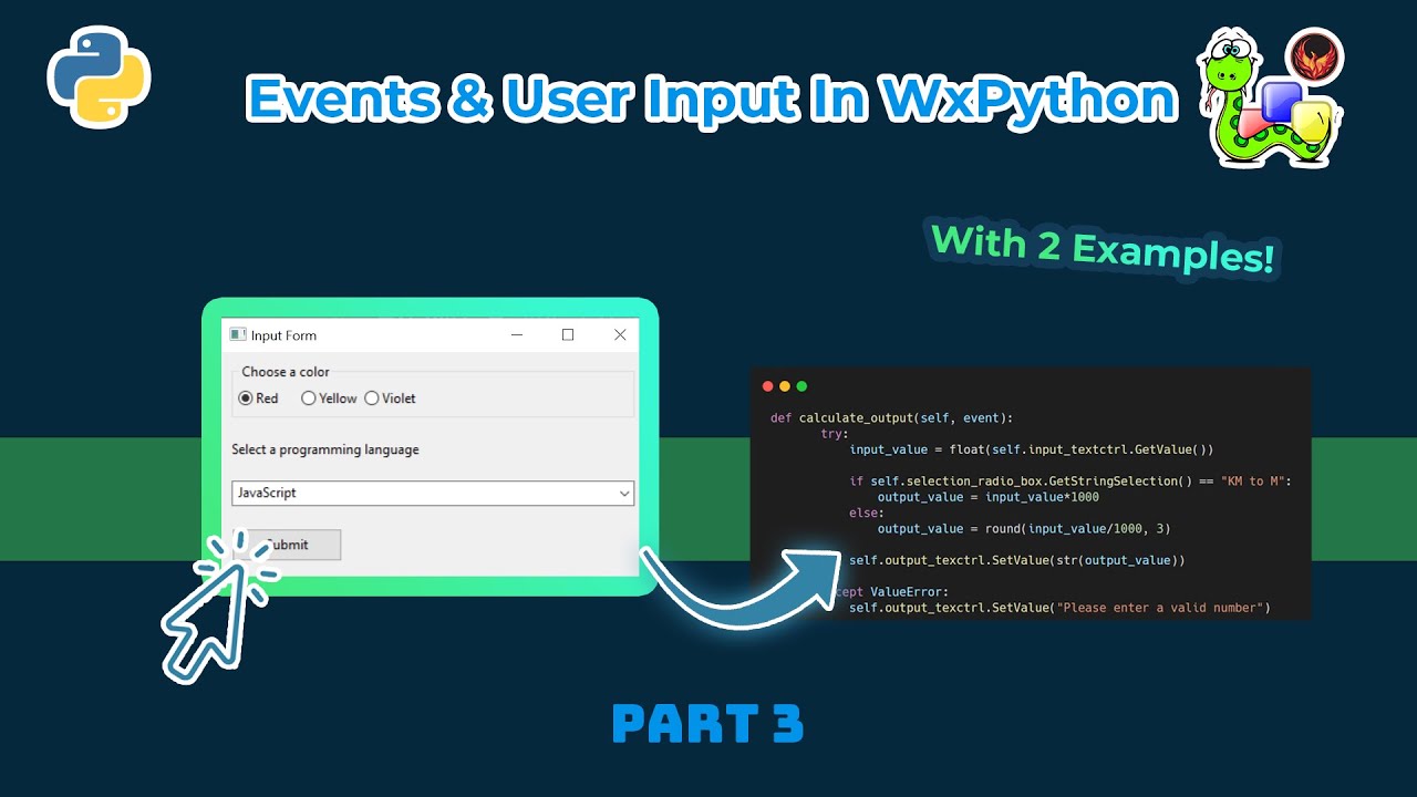 User Events and Input Widgets In WxPython (With 2 Examples) | WxPython Tutorial Part 3