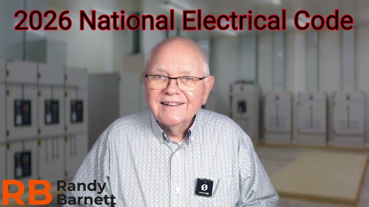 EC&M Tech Talk — Changes to the 2026 National Electrical Code