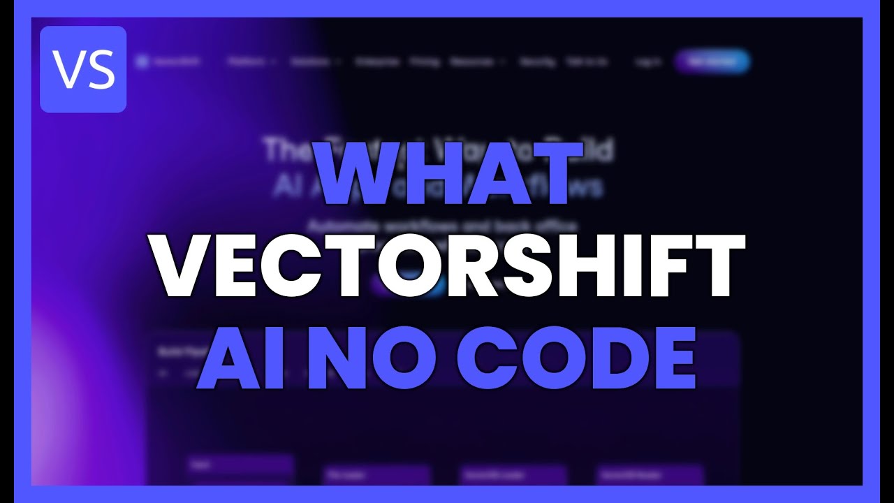 What is VECTORSHIFT? AI NO CODE for AUTOMATIONS and BUSINESS