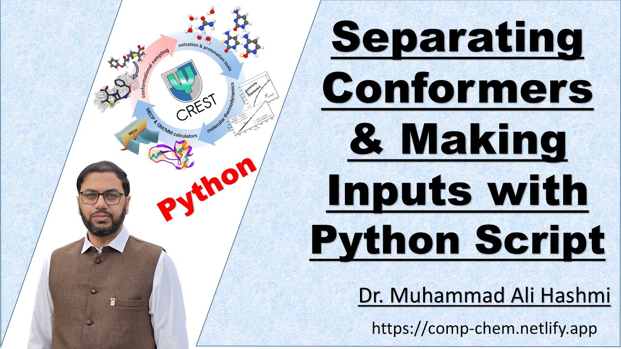 Tutorial 03 | Separating CREST Conformers & Making Input Files with Python Scripts