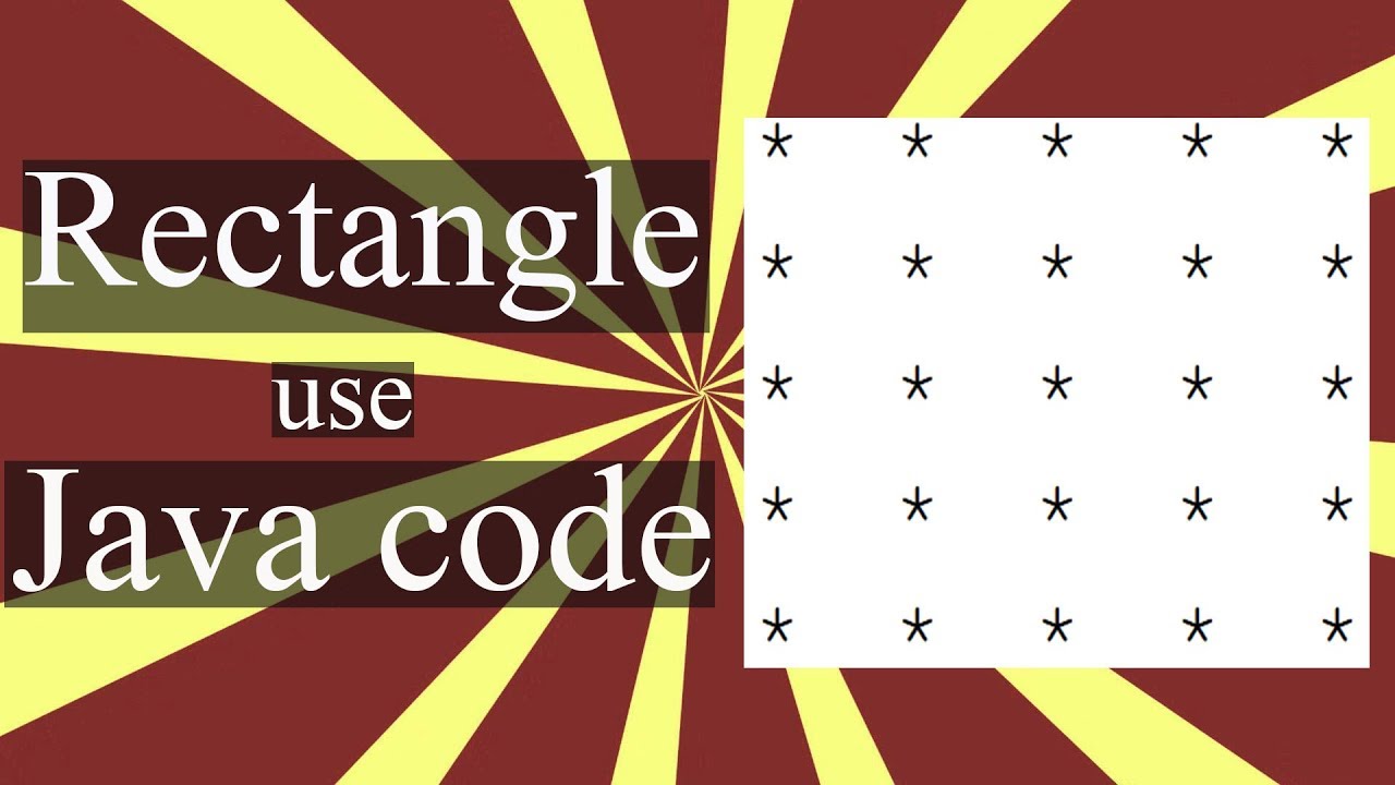 MAKE THE RECTANGLE USING JAVA PROGRAMS