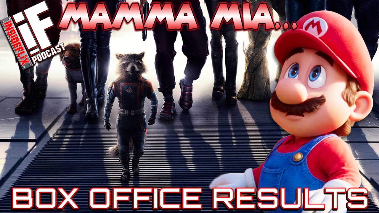 MAMMA MIA... THE GUARDIANS ARE COMING - Box Office Results - Super Mario Bros Movie Makes a BILLION