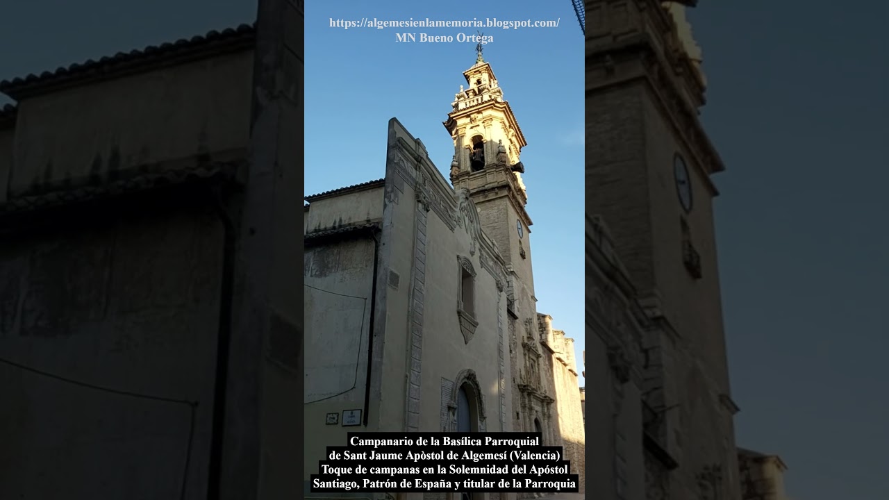 Algemesí, Valencia. Toque de Campanas en la Solemnidad de Sant Jaume Apòstol #Tradiciones #Campanas