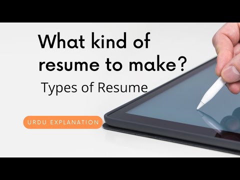 Resume Types l What type of resume to make? Explanation in URDU/HINDI.