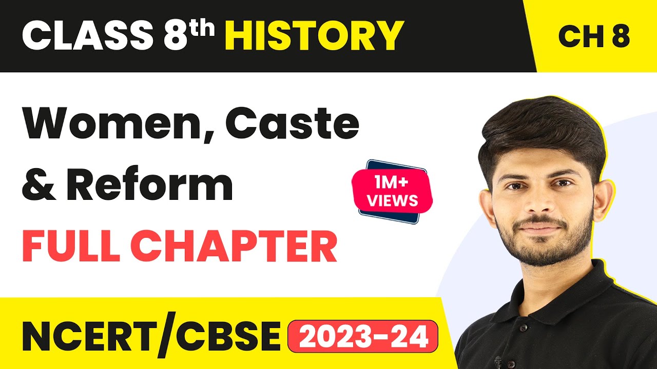 Women, Caste, and Reform: A Comprehensive Overview of Class 8 History ...