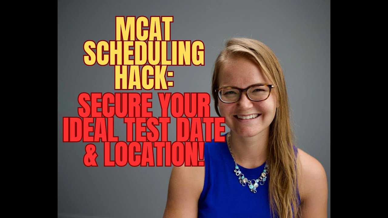 MCAT Scheduling Hack: Secure Your Ideal Test Date & Location!