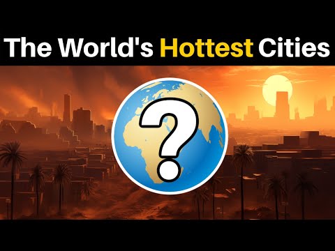 The World's HOTTEST Cities