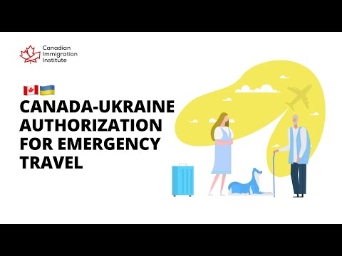 Lesson 7. Travel History Canada-Ukraine Authorization for Emergency Travel (CUAET)