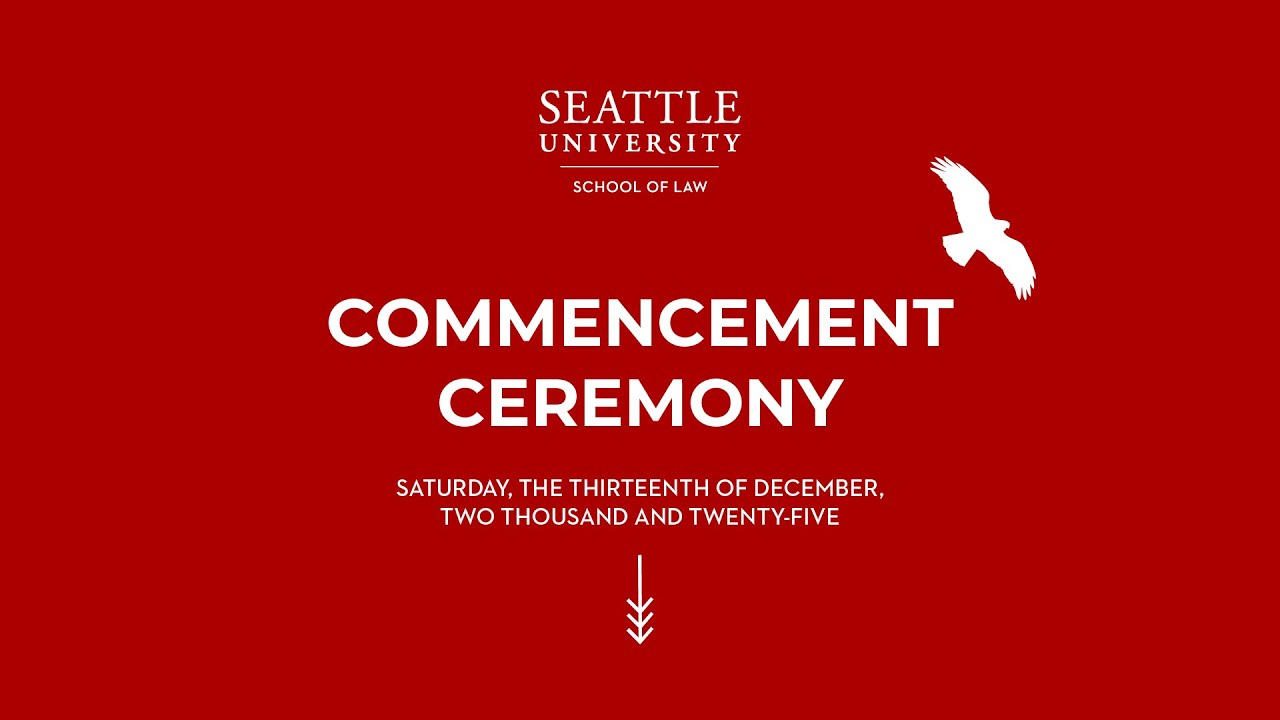 Seattle University School of Law 2025 December Commencement