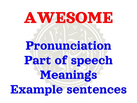 How to pronounce AWESOME | Meaning of AWESOME and usage (with examples).