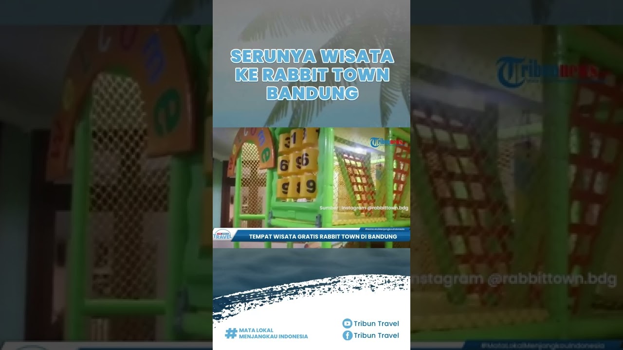 Tempat Wisata Rabbit Town di Bandung Hadirkan Spot Keren dan ...