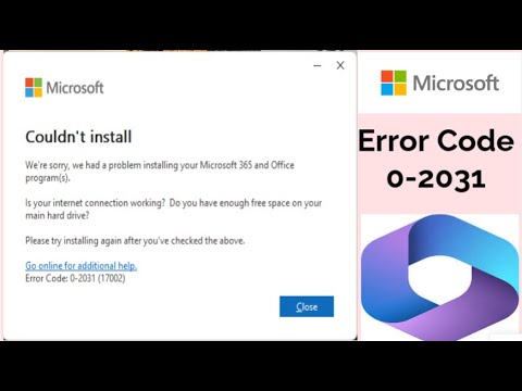 how to fix couldn't install Microsoft office 2024 error code 0-2031