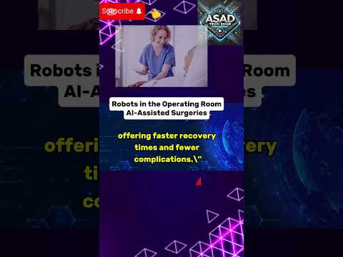 Robots in the Operating Room| AI-Assisted Surgeries|AsadTech Edge|AI in Healthcare
