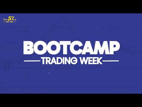 The5ers Bootcamp Trading Week - Don't Stay Behind