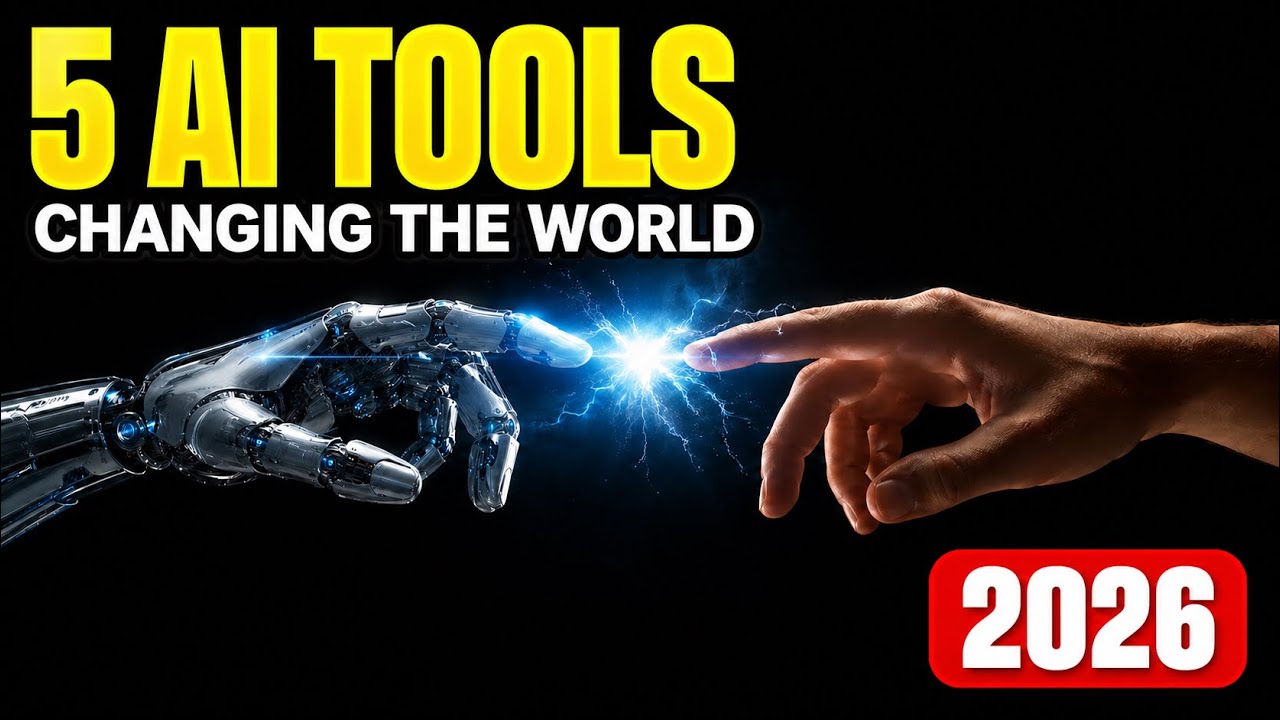 5 AI Tools That Are Changing the World In 2026 (Most People Don't Know These)