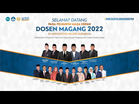 Perkenalan Pimpinan UNESA dan Meet & Greet Dosen Magang 2022 di Universitas Negeri Surabaya