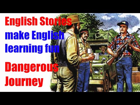 Dangerous Journey#englishstory#englishfairytales#englishreading#englishlistening#english