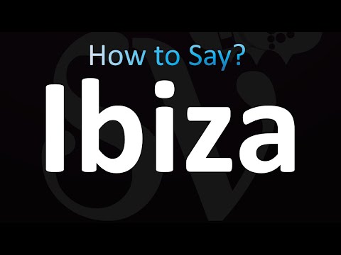 How to Pronounce Ibiza (Correctly!)