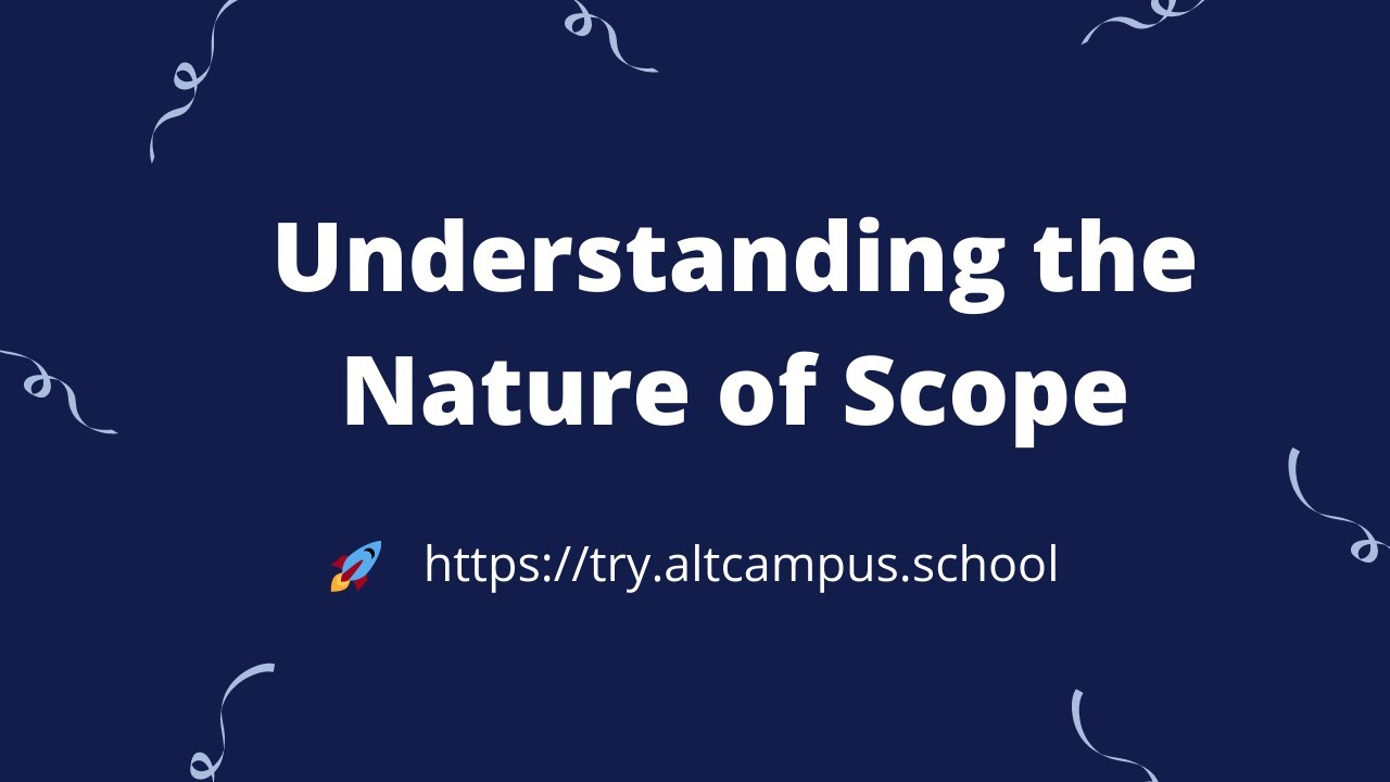 Understanding the Nature of Scope