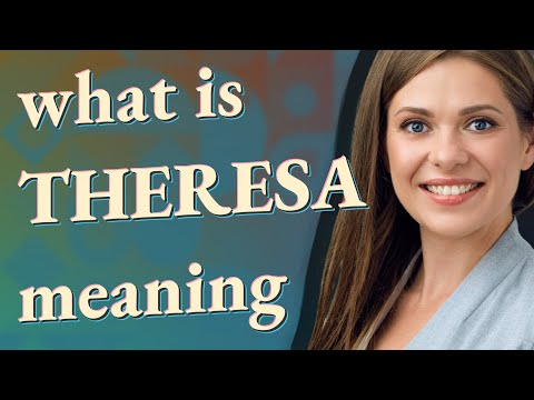 Theresa | meaning of Theresa