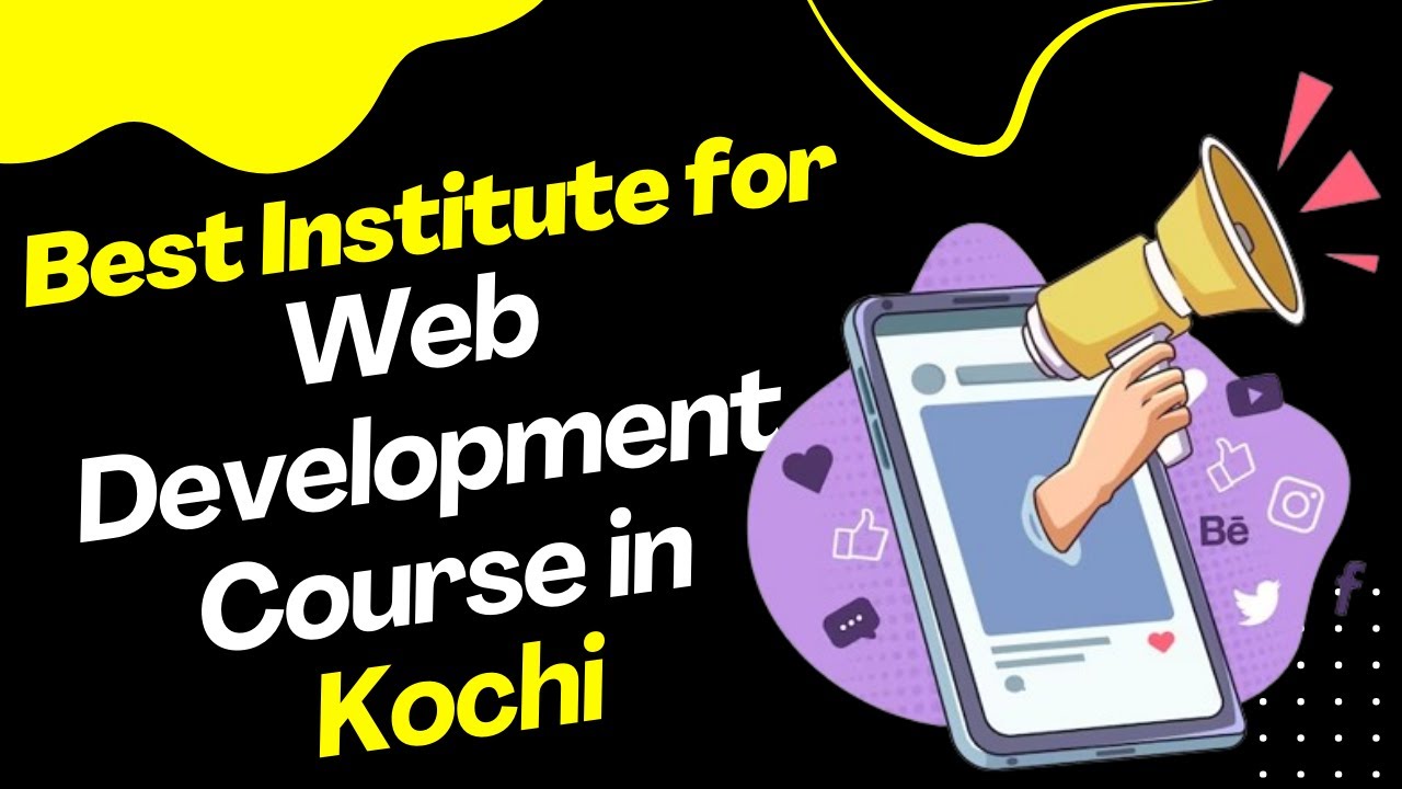 Best Institute for Web Development Course in Kochi | Web Development Training