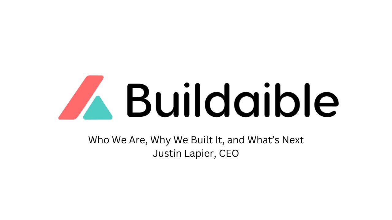 Buildaible: Who We Are, Why We Built It, and What’s Next