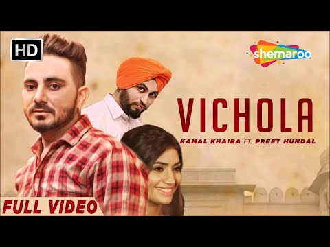 Vichola (Official Video) Kamal Khaira ft. Preet Hundal | New Punjabi Song 2023 | Shemaroo Punjabi