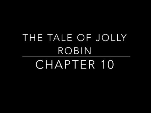 The Tale of Jolly Robin – Chapter 10 – Easy Peasy All-in-One Homeschool