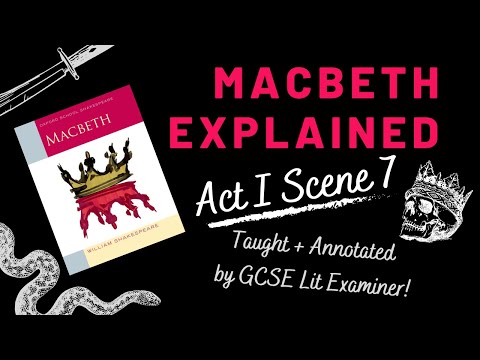 GCSE English Literature Revision | Macbeth Explained | Act I Scene 7 | Examiner’s annotations