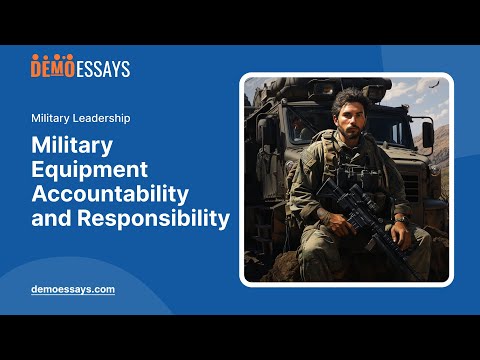 Military Equipment Accountability and Responsibility - Essay Example