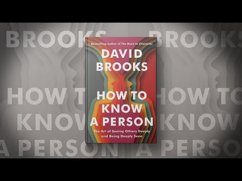 How to Know a Person by David Brooks BOOK REVIEW