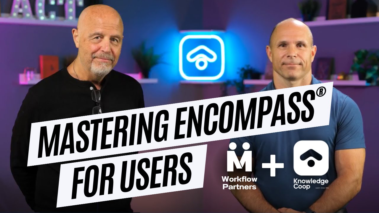 Introducing Mastering Encompass® for Users