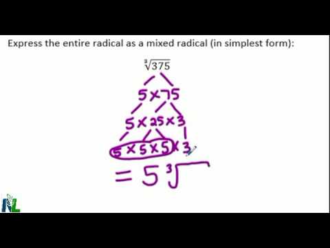 Entire Radical to Simplest Radical Form Using Factor Trees Cube Root