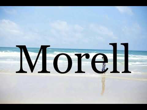 How To Pronounce Morell🌈🌈🌈🌈🌈🌈Pronunciation Of Morell
