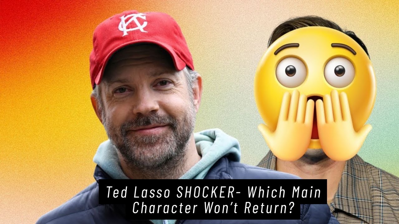 Ted Lasso SHOCKER  Which Main Character Won’t Return