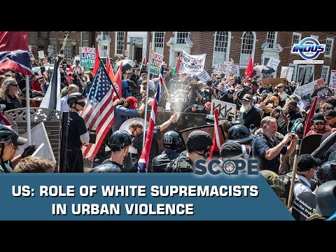 US: Role of white supremacists in urban violence | Scope | Indus News