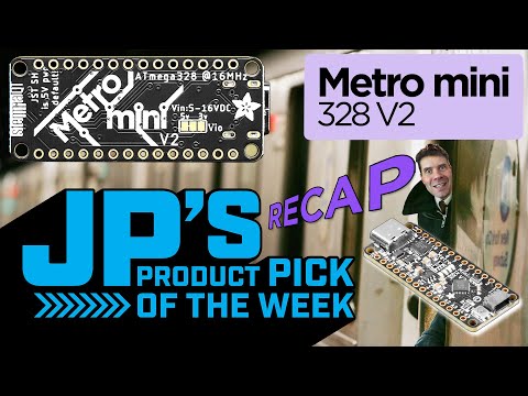 JP’s Product Pick of the Week 8/30/22 Metro Mini 328 V2 @adafruit @johnedgarpark #adafruit