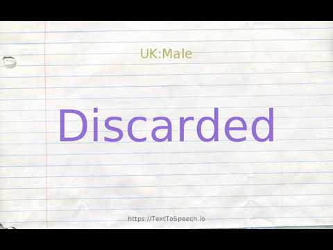 How to pronounce discarded