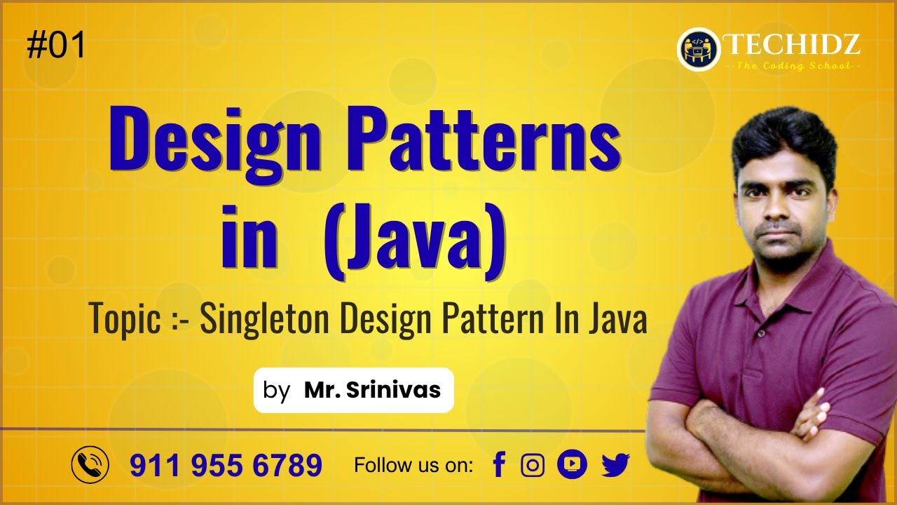 Design Patterns in Java | Singleton Design Pattern In Java | TechidZ | By Srinivas